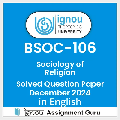 BSOC-106 Sociology of Religion in English Solved Question Paper ...