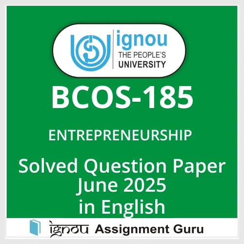 BCOS-185 ENTREPRENEURSHIP in English Solved Question Paper June 2025 ...